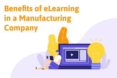 Benefits of eLearning in Manufacturing